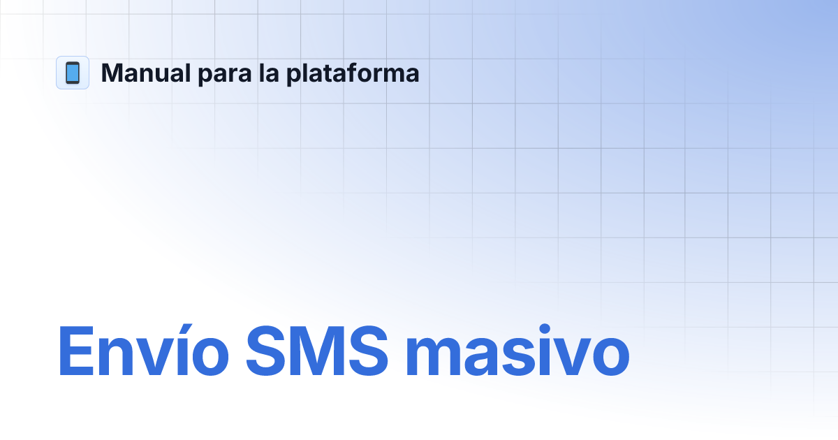 Envío SMS masivo | Manual para la plataforma